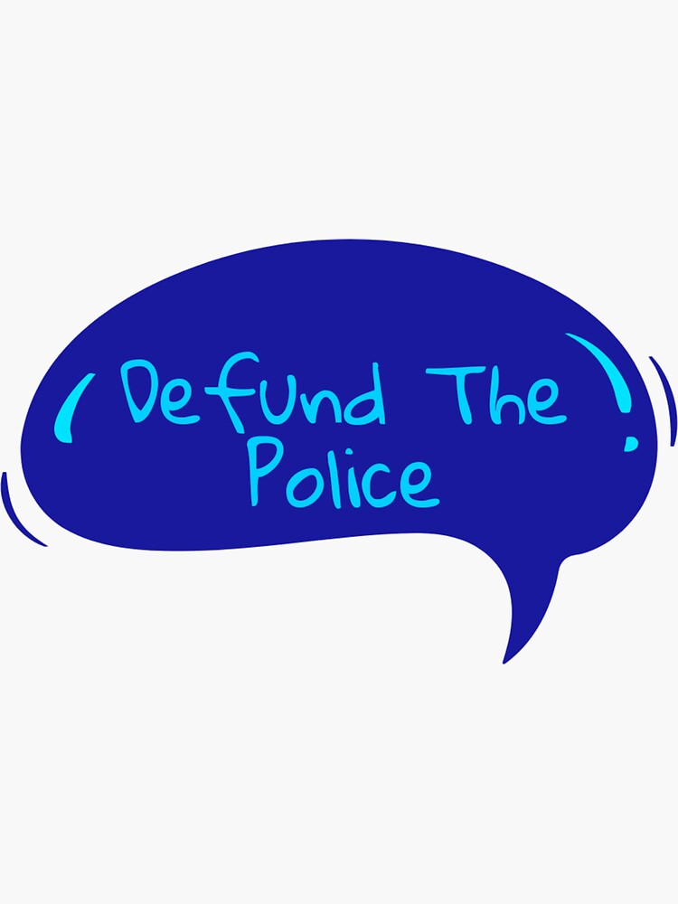 "Defund the Police " Sticker for Sale by mkwirfs1994 | Redbubble