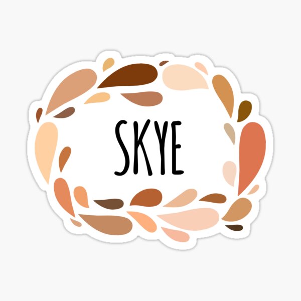 "Skye - Names for Wife Daughter and Girl" Sticker by kindxinn | Redbubble