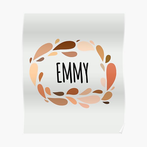 "Emmy - Names for Wife Daughter and Girl" Poster for Sale by kindxinn ...