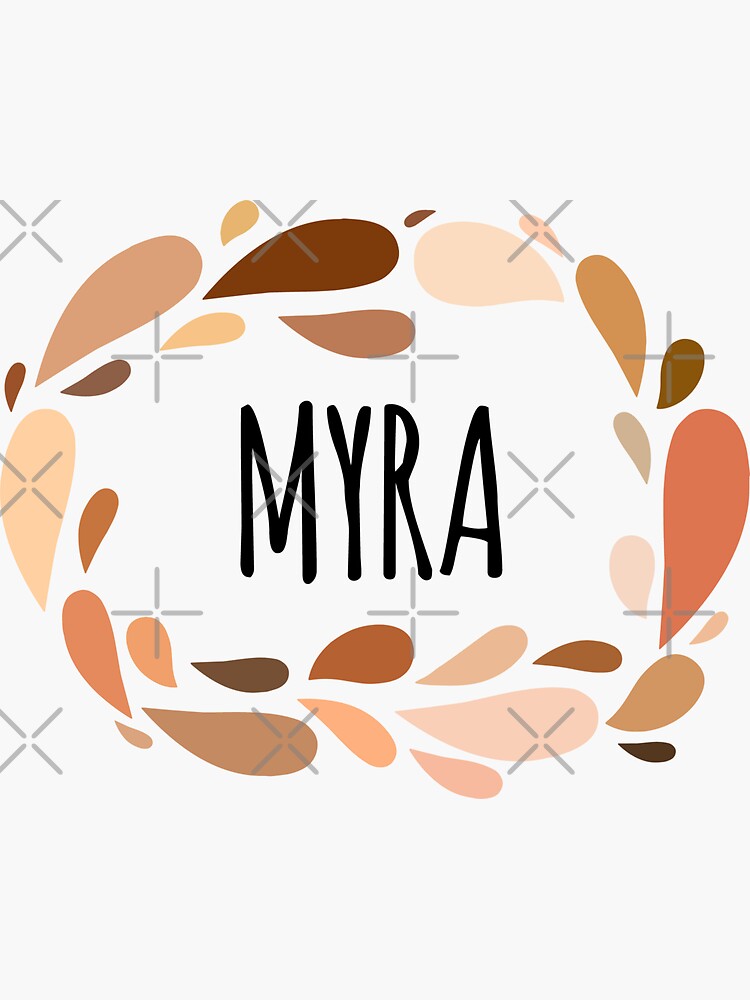 "Myra - Names for Wife Daughter and Girl" Sticker for Sale by kindxinn ...
