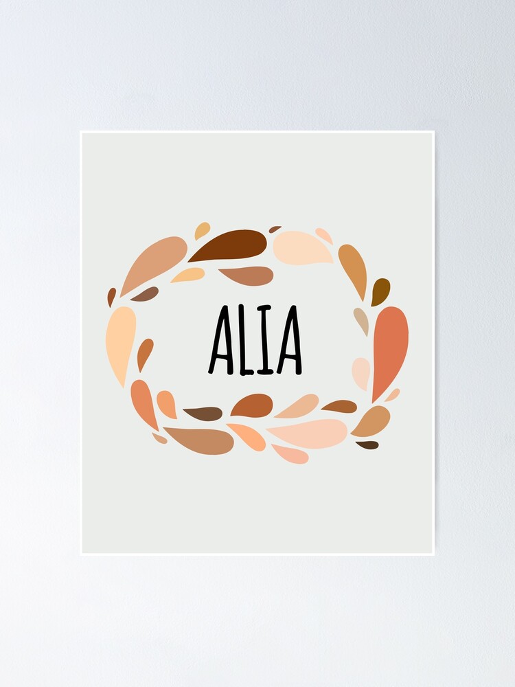 "Alia - Names for Wife Daughter and Girl" Poster for Sale by kindxinn ...