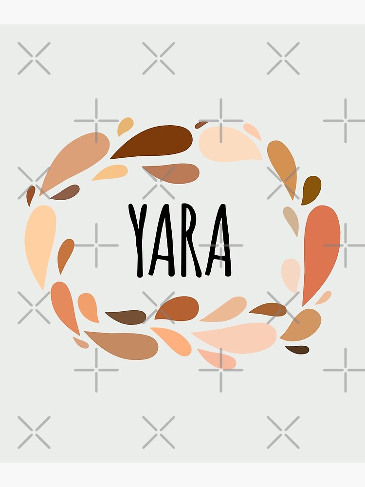 Póster «Yara - Nombres para Esposa Hija y Niña» de kindxinn | Redbubble