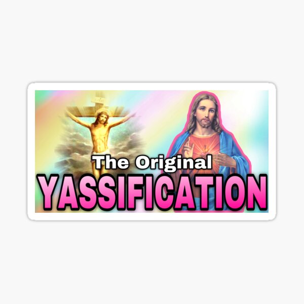 "The Original Yassification" Sticker for Sale by PopPunkFairyy | Redbubble