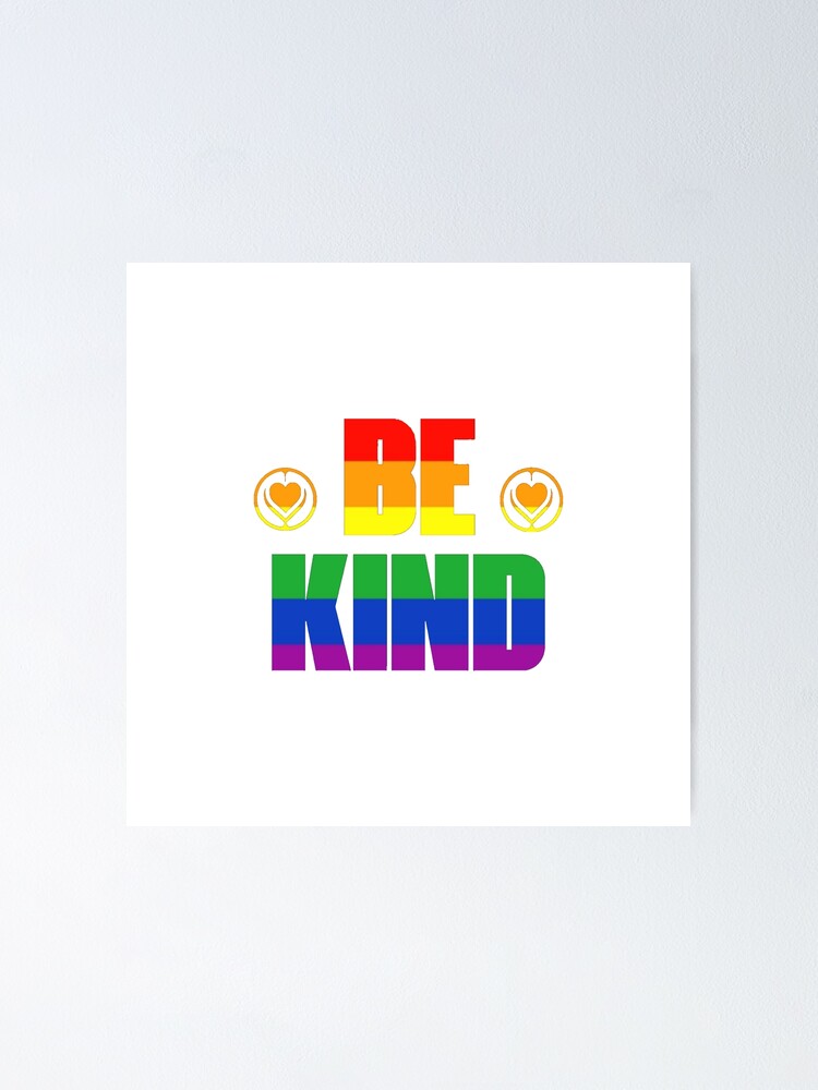 "Rainbow queer pride flag Be Kind" Poster for Sale by AlertStore ...