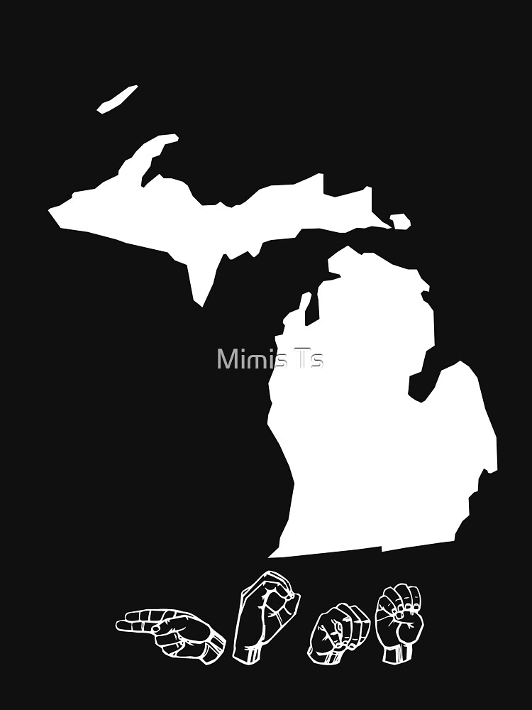 "ASL (American Sign Language) Michigan Tshirt" T-shirt by ...