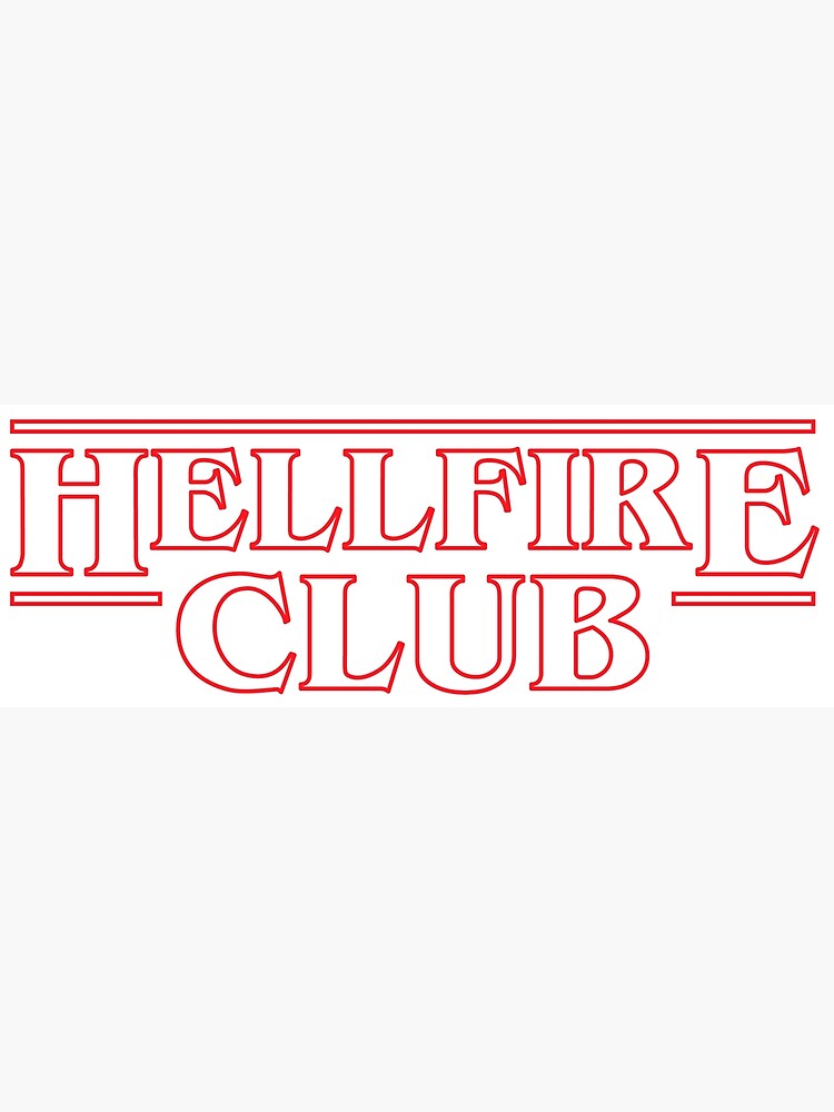 "HELLFIRE CLUB STRANGER THINGS" Poster for Sale by workoffranz | Redbubble