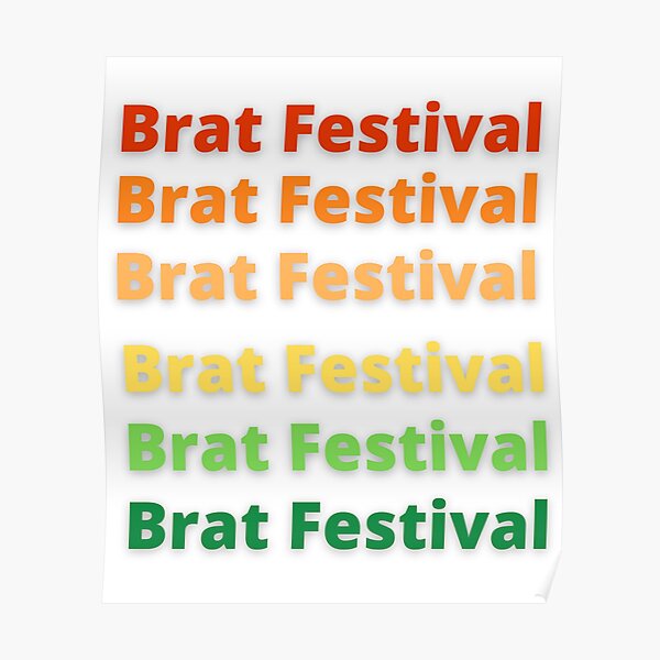 "Brat Festival" Poster for Sale by musta2fa | Redbubble