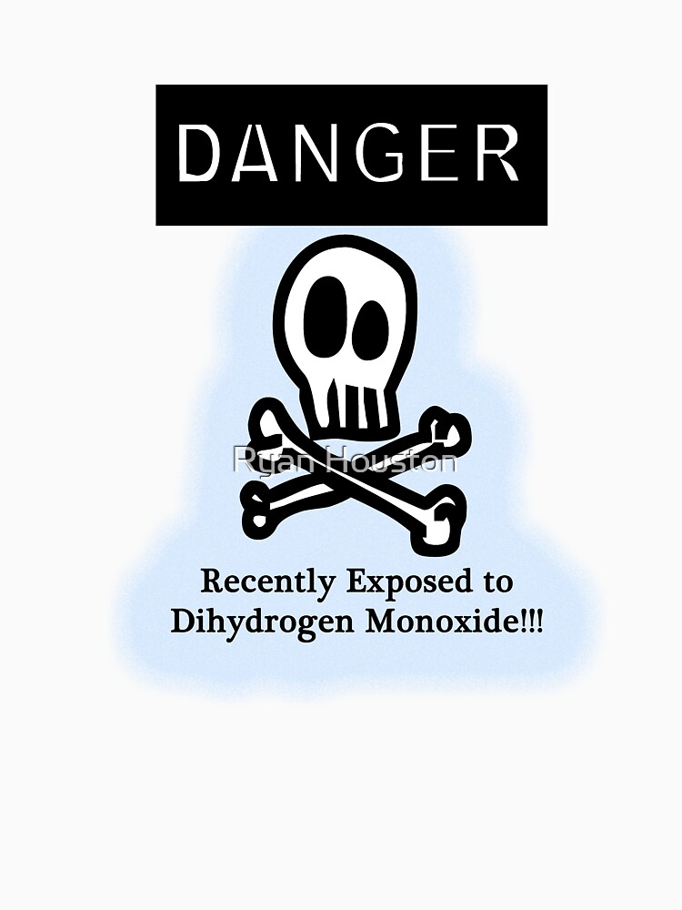 "Danger Dihydrogen Monoxide" T-shirt by photoforyou | Redbubble
