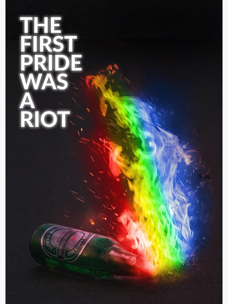 "The first Pride was a Riot " Poster for Sale by albiebriggs98 | Redbubble