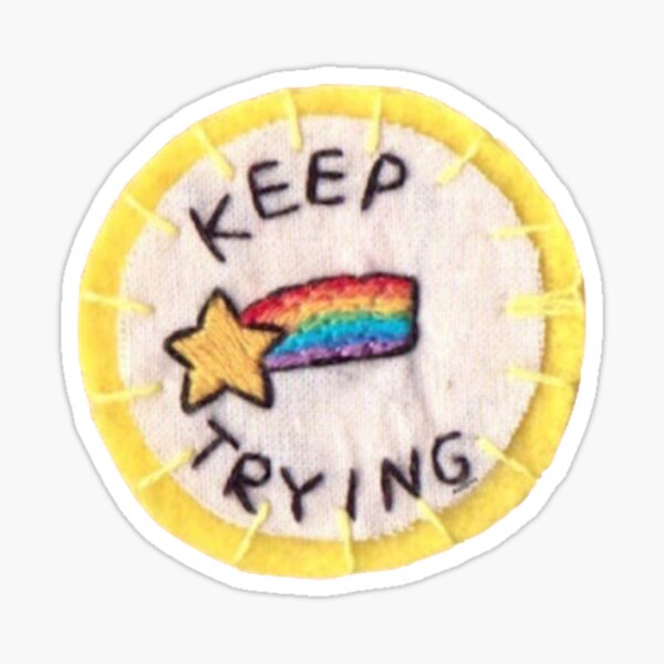"Keep Trying Patch" Sticker for Sale by lindsayayers | Redbubble