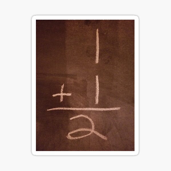 "1+1=2 " Sticker for Sale by BrandonSt24867 | Redbubble