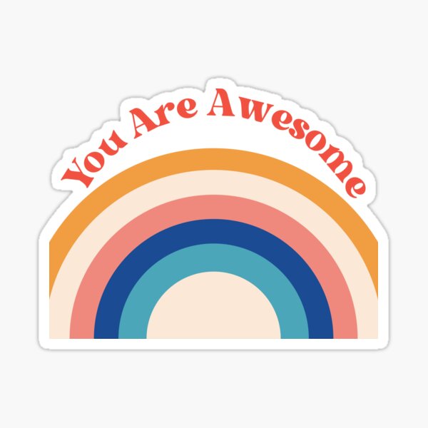 "You Are Awesome" Sticker for Sale by kiimiiss | Redbubble