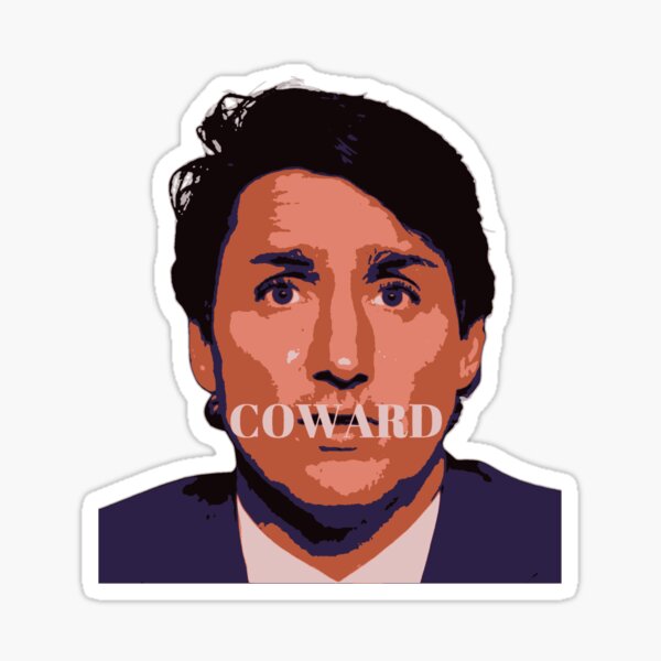 "Trudeau Coward" Sticker for Sale by KomarDesigns | Redbubble