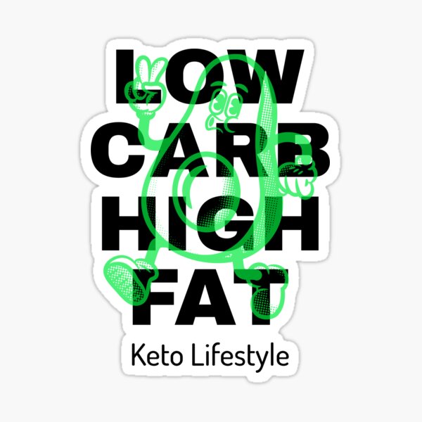 "Low Carb High Fat" Sticker by SBRTPOD | Redbubble