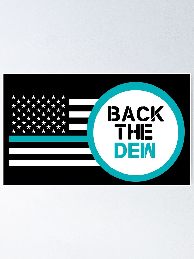 "Back the Dew | Baja Blast Pride | Thin Dew Line" Poster for Sale by ...
