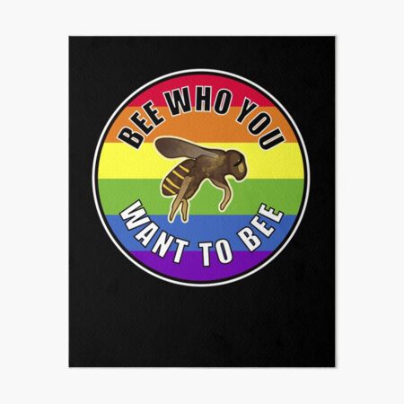 "LGBTQ Pride Bee Who You Want To Bee Gay Lesbian Bi Trans" Art Board ...
