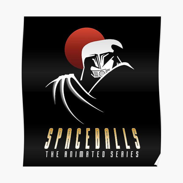 "Spaceballs The Animated Series" Poster by ApgarArts | Redbubble