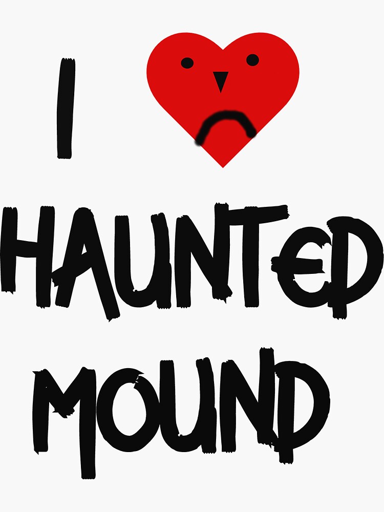 "I Love Haunted Mound" Sticker for Sale by AbdeAliArt | Redbubble