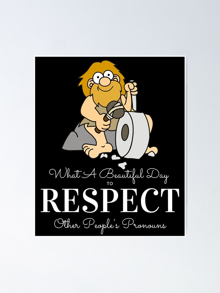"Let The World Know It's a Beautiful Day to Respect Other People's ...
