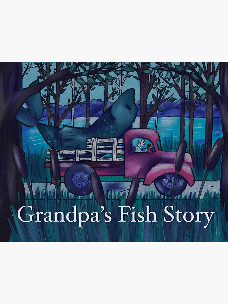 "Grandpa's Big Fish Story" Poster for Sale by MikaylaKB | Redbubble