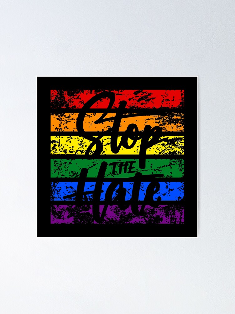 "LGBTQ Stop the Hate Pride Season" Poster for Sale by Macphisto71 ...