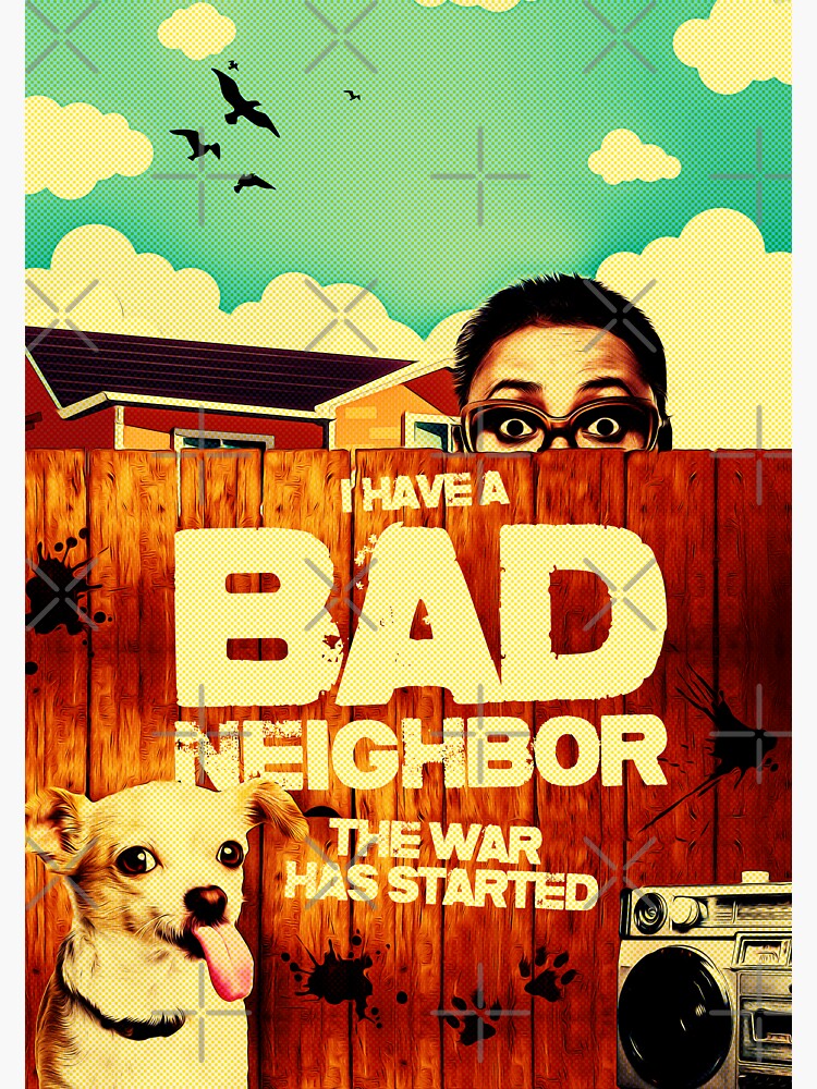 "Bad neighbor" Sticker for Sale by King-street | Redbubble