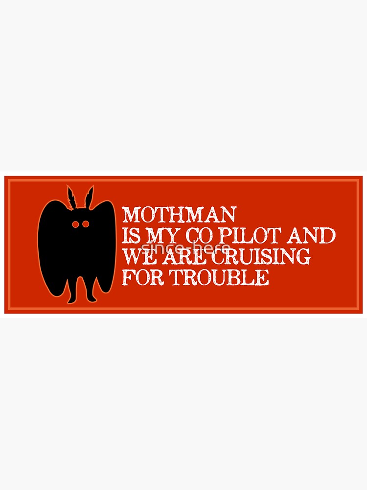 "Mothman is my co pilot" Sticker for Sale by since-here | Redbubble