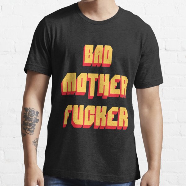 Bad Mother Fucker T Shirtbad Mother Fucker Pulp Fiction 80s Movie T
