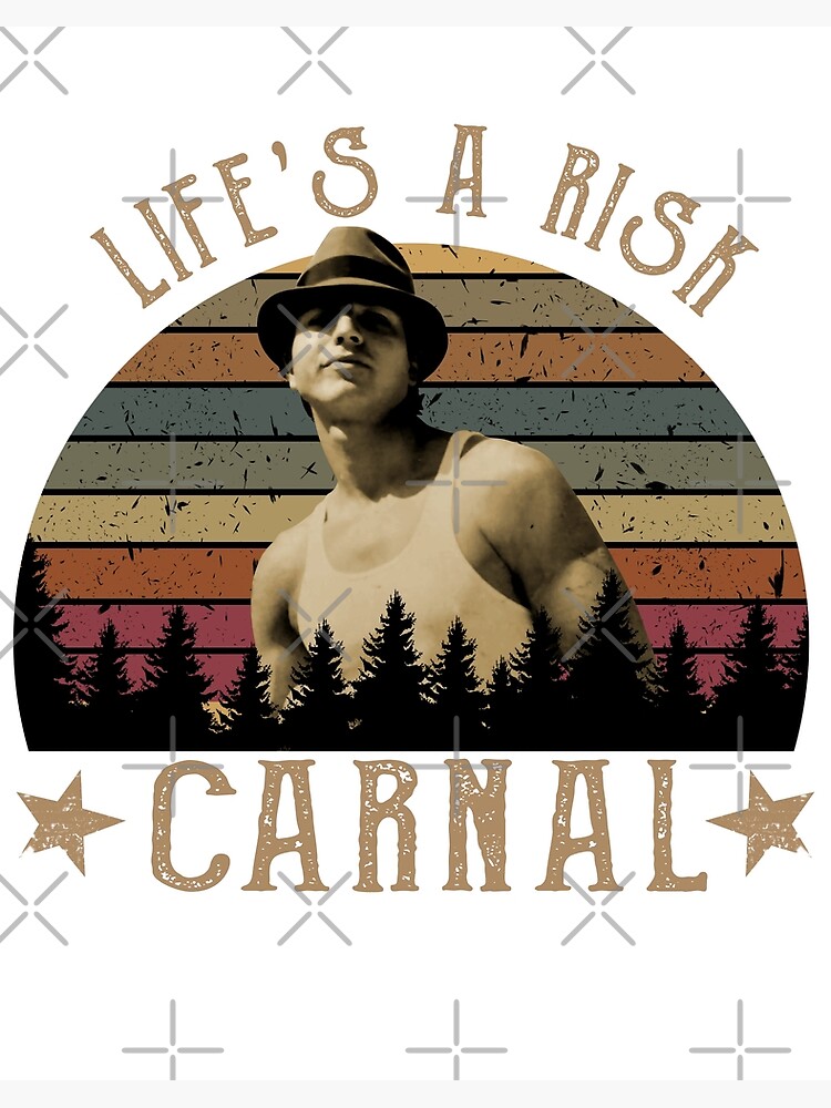 "Life's A Risk Carnal Vintage Shirt Blood In Blood Out Inspired" Poster ...