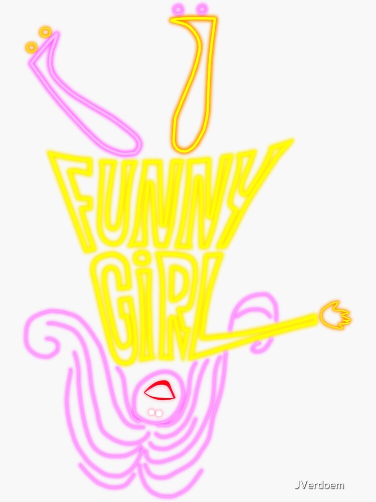"Funny Girl" Sticker for Sale by JVerdoem | Redbubble
