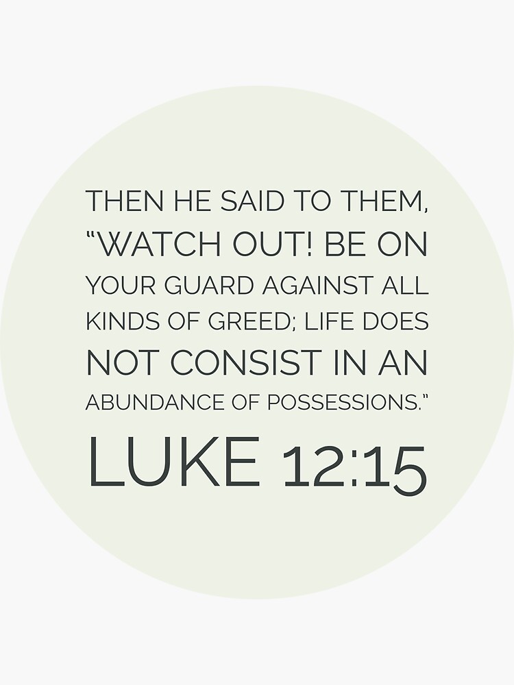 "Luke 12:15 Bible Verse" Sticker for Sale by Augustine98 | Redbubble