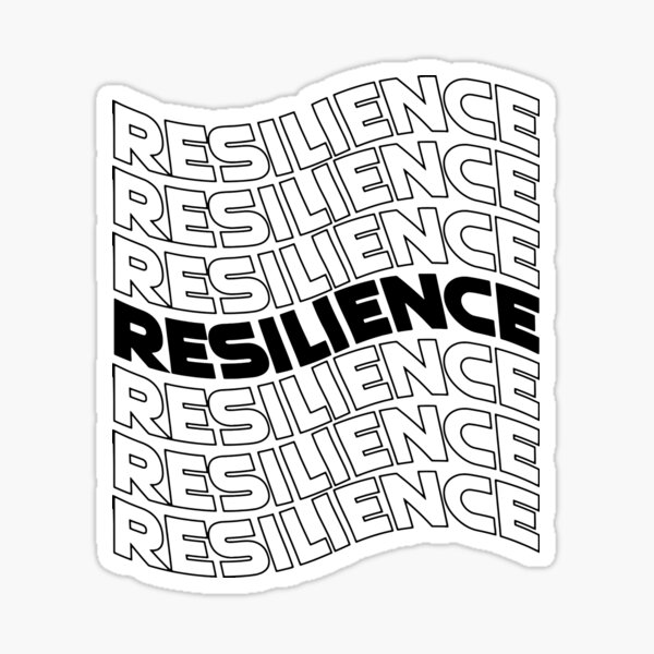 "RESILIENCE" Sticker for Sale by Zeta721 | Redbubble