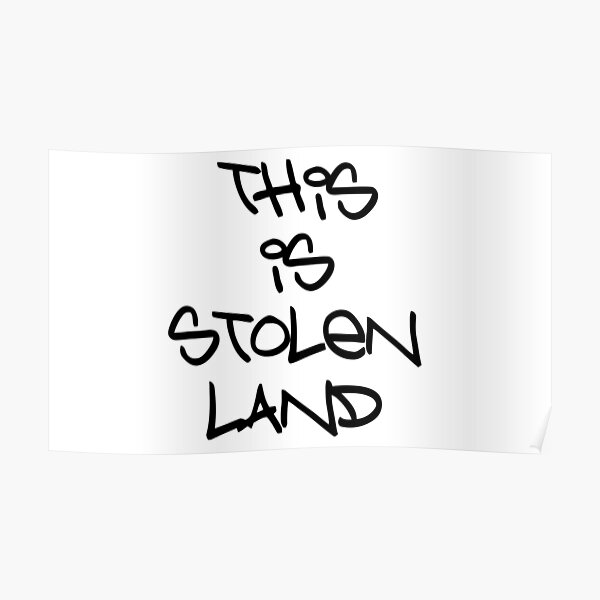 "this is stolen land : Land Back indigenous reclamation movement ...