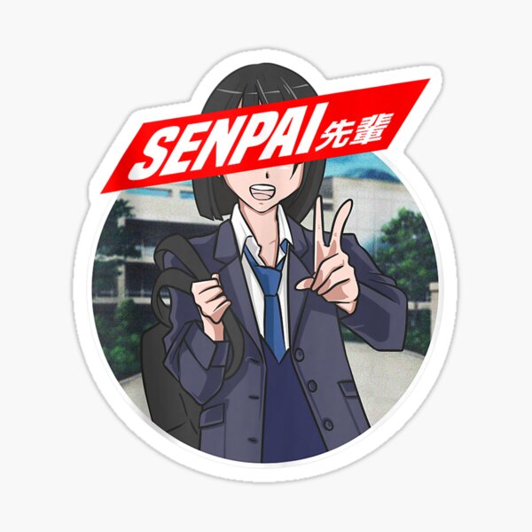 "Senpai Anime School Girl Uniform Manga Waifu Notice Me" Sticker by ...