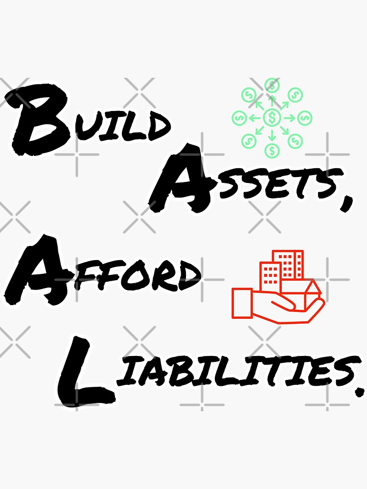 "Build Assets, Afford Liabilities | Inspirational and Motivational ...