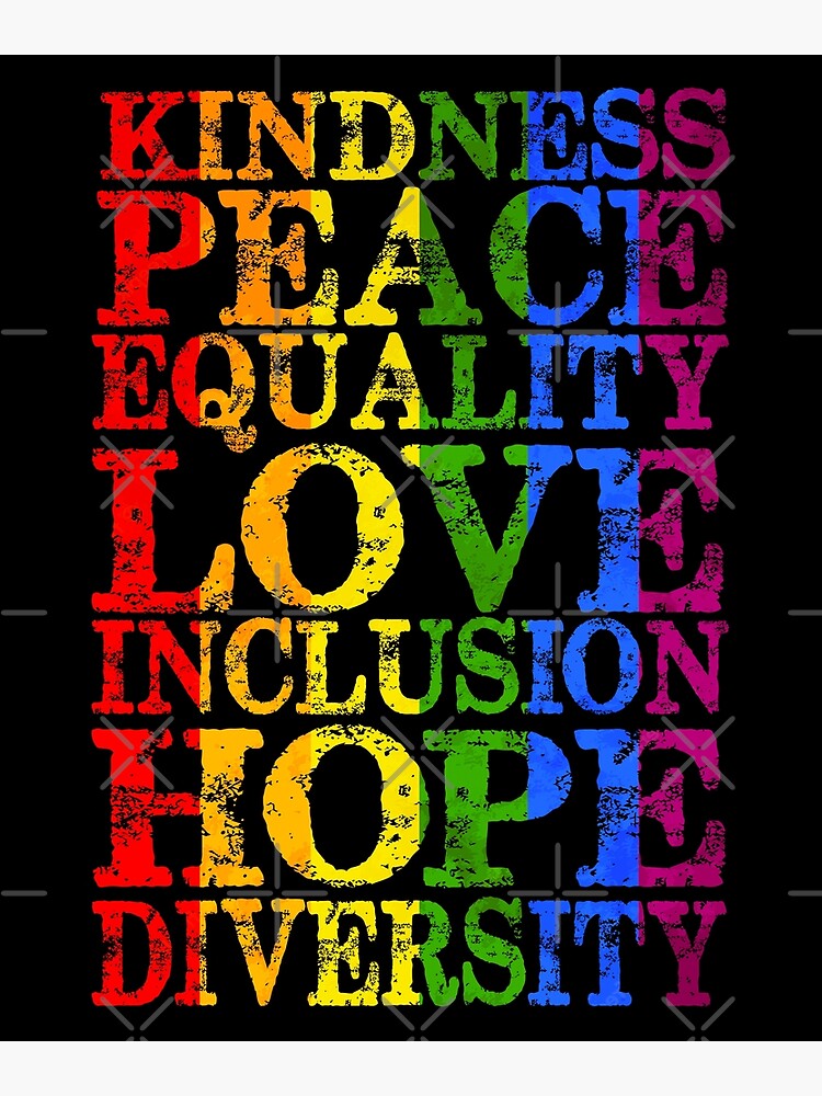 "Kindness Peace Equality Love Inclusion Hope Diversity LGBTQ Rainbow ...