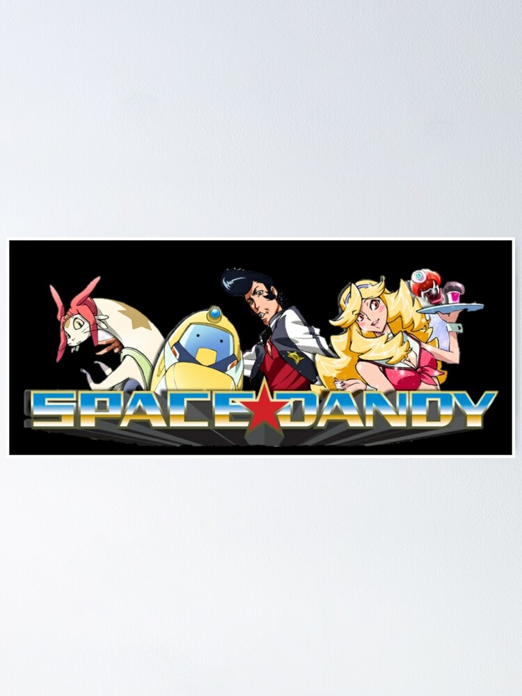 "Space Dandy Anime" Poster for Sale by Anime-nez | Redbubble