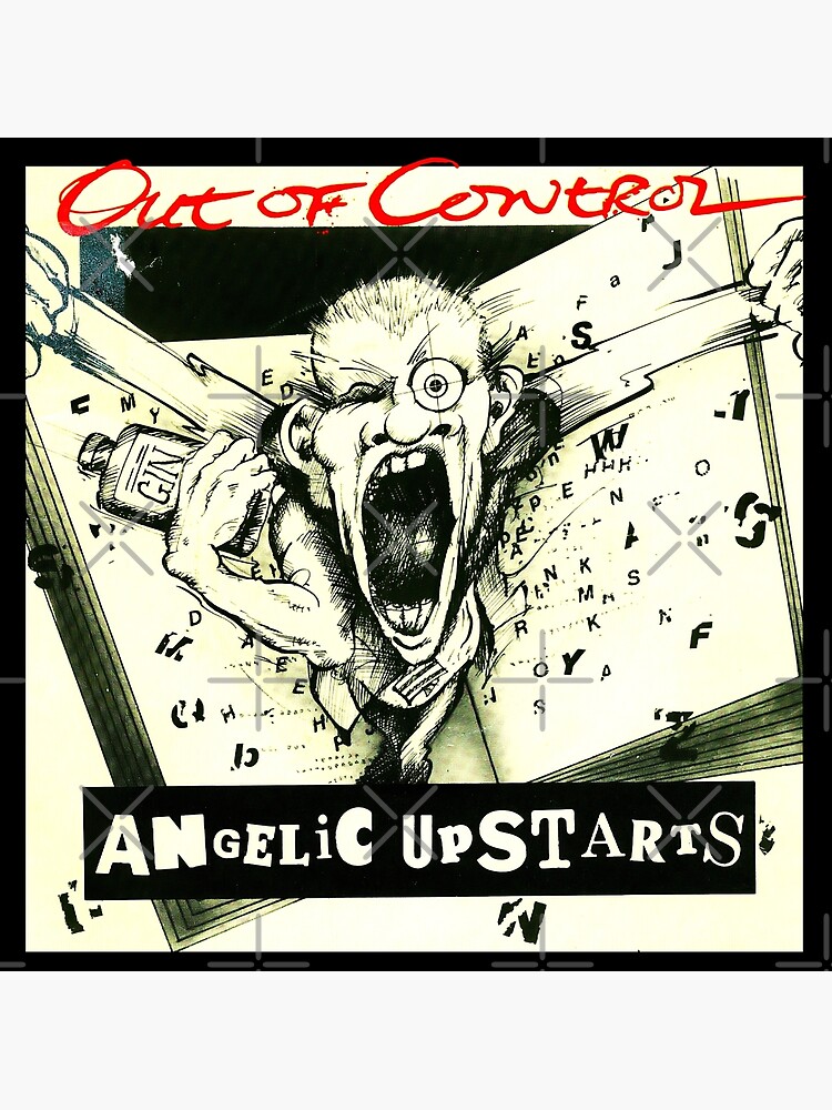 "Angelic Upstarts Out Of Control" Art Print for Sale by AlexandraQuinn ...