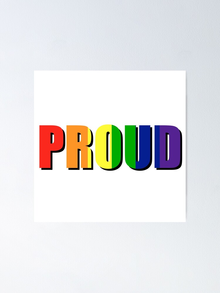 "PROUD Rainbow Pride" Poster for Sale by wabbassoart | Redbubble