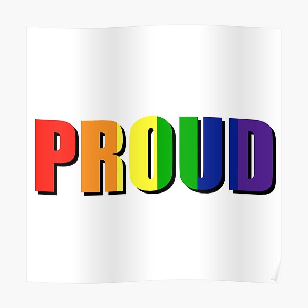 "PROUD Rainbow Pride" Poster for Sale by wabbassoart | Redbubble