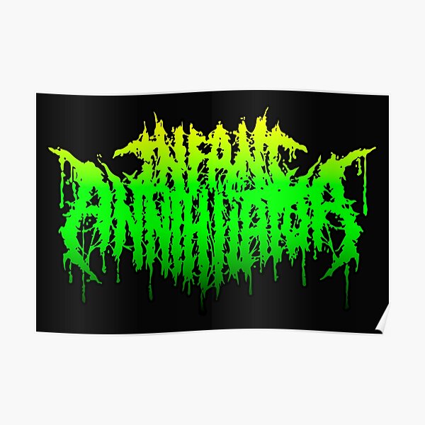 "Infant Annihilator Merch" Poster for Sale by SihnoXOnhis | Redbubble