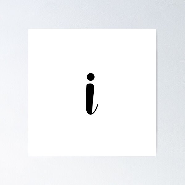 "Letter I" Poster for Sale by MellyLinn | Redbubble