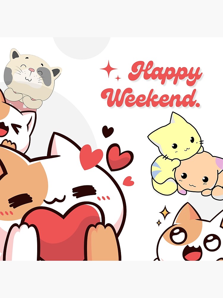 "Happy weeks with kittie" Poster for Sale by Art-Echo | Redbubble