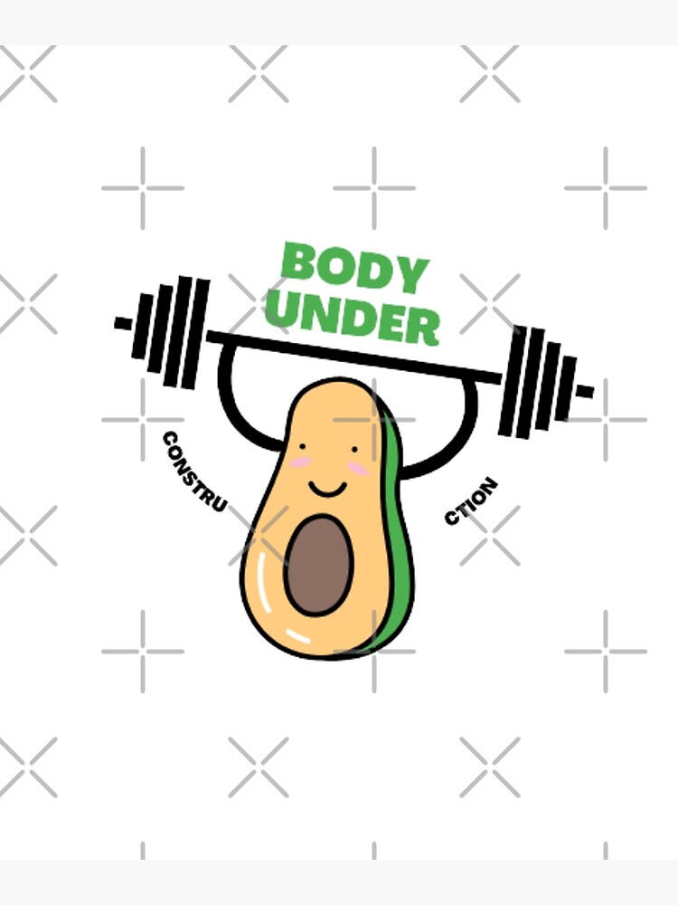"Body Under Construction Power Lifting avocado, Body Under Construction ...