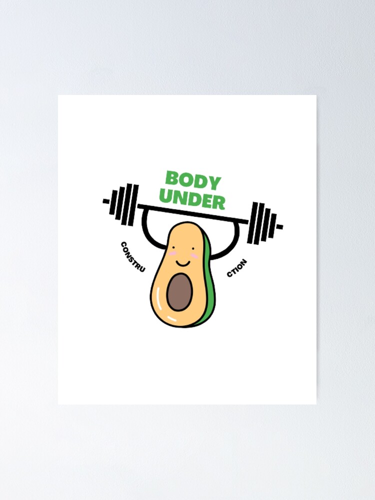 "Body Under Construction Power Lifting avocado, Body Under Construction ...