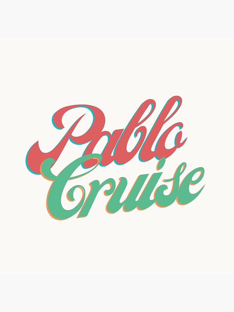 "Pablo Cruise" Poster for Sale by Zoloart | Redbubble