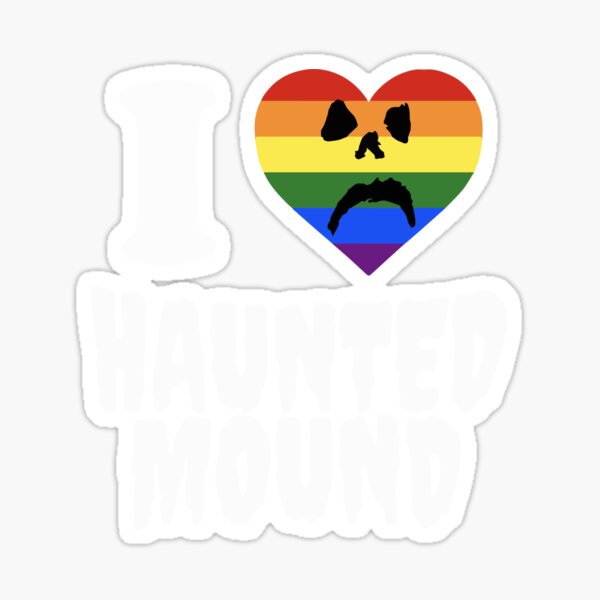 "I LOVE HAUNTED MOUND, LGBT I LOVE HAUNTED MOUND HEART" Sticker for ...