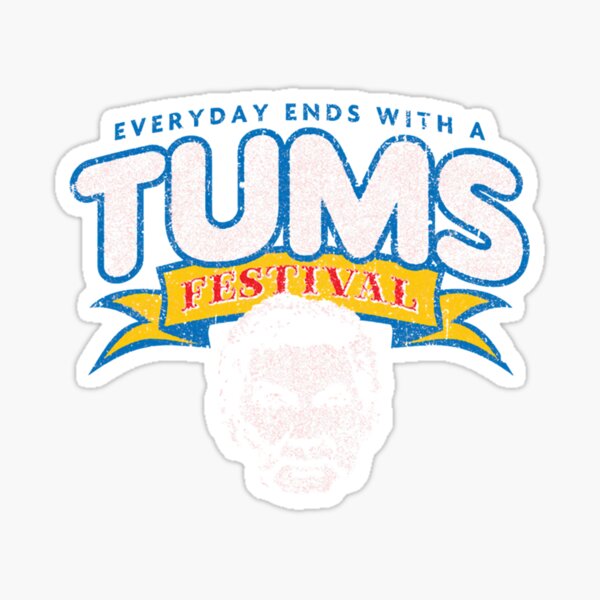 "Tums Festival " Sticker for Sale by CurtisClements | Redbubble