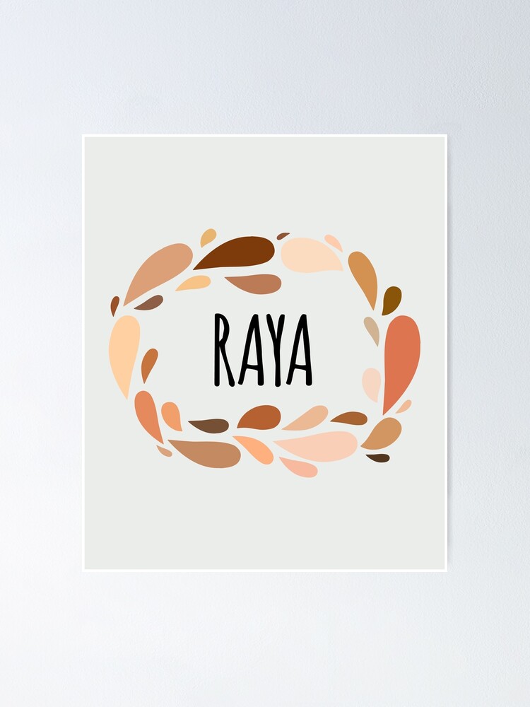 Póster «Raya - Nombres para Esposa Hija y Niña» de kindxinn | Redbubble