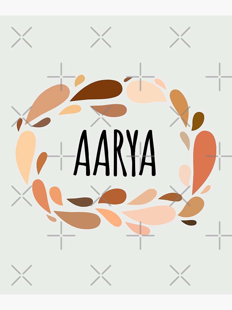 "Aarya - Names for Wife Daughter and Girl" Poster for Sale by kindxinn ...